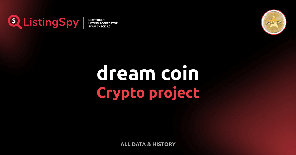 dream coin crypto project: dream token listings, events, analysis ...