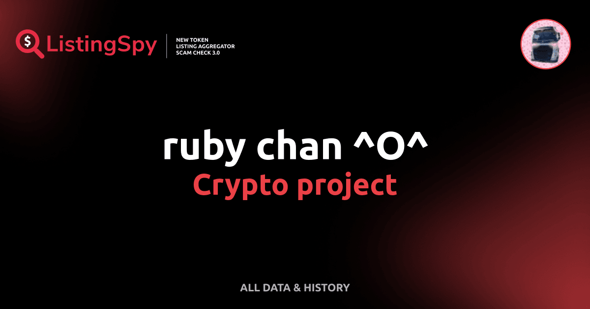 ruby chan ^O^ crypto project: CHAN token listings, events, analysis ...