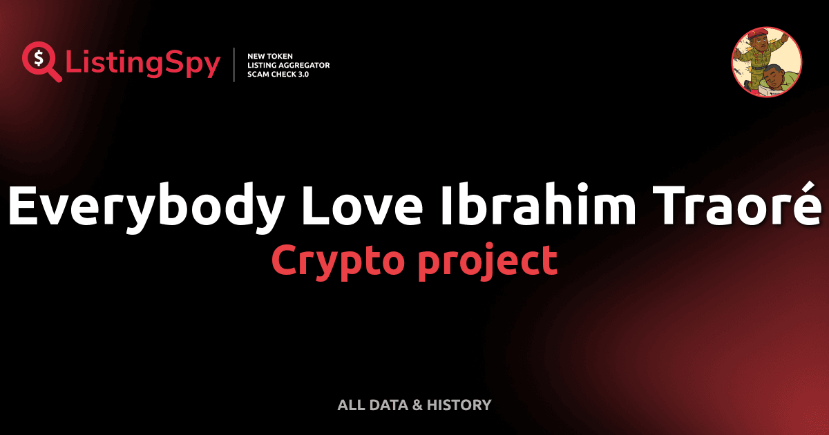 Everybody Love Ibrahim Traoré crypto project: IBRAHIM token listings ...