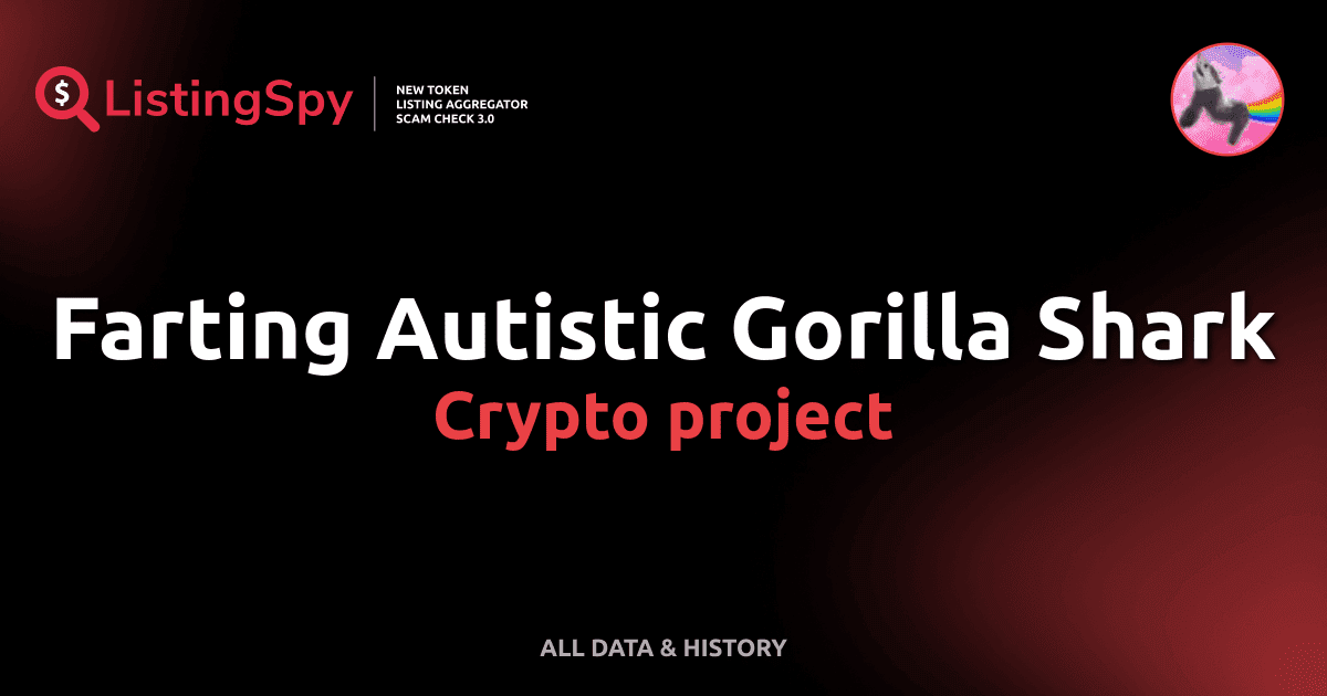 Farting Autistic Gorilla Shark crypto project: FAGS token listings ...
