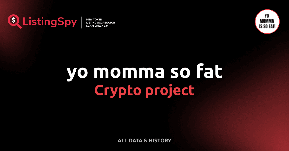 yo momma so fat crypto project: MOMMA token listings, events, analysis ...