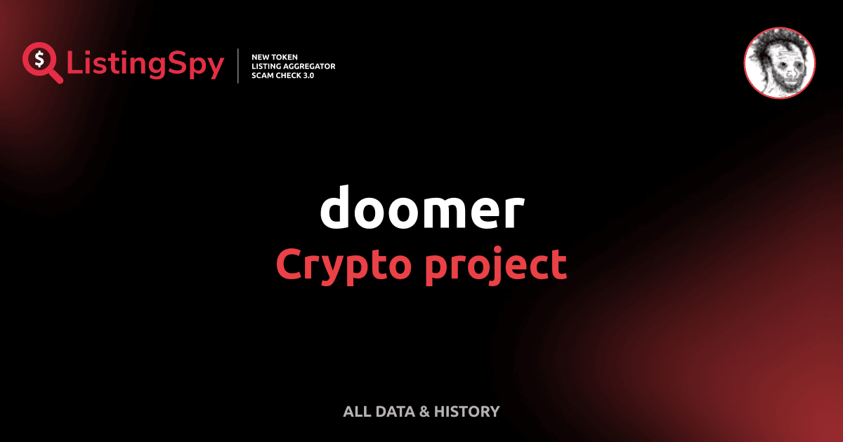 doomer crypto project: doomer token listings, events, analysis | ListingSpy