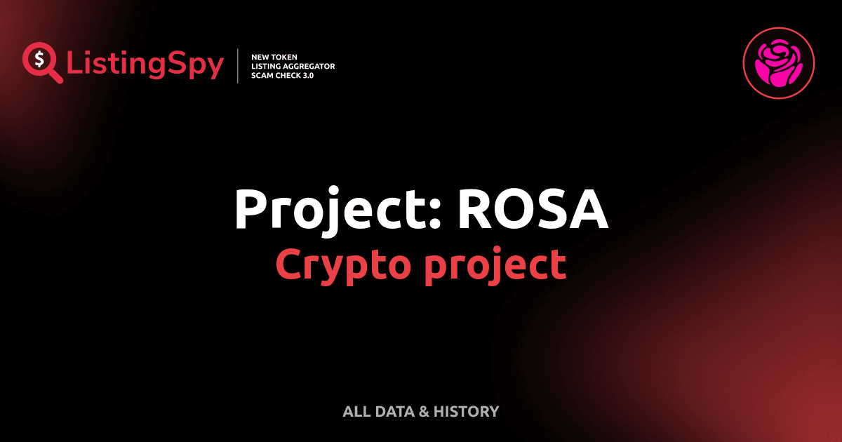 Project: ROSA crypto project: ROSA token listings, events, analysis ...