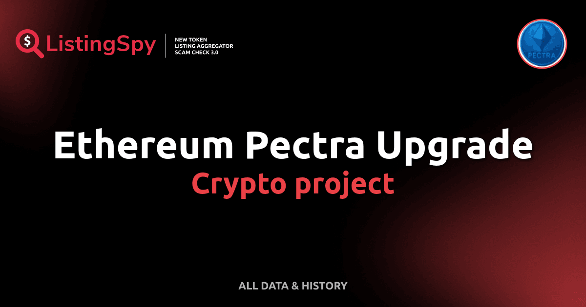 Ethereum Pectra Upgrade crypto project: PECTRA token listings, events ...