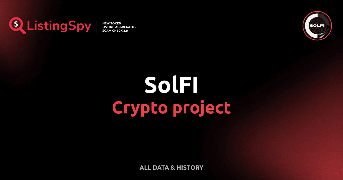 SolFI crypto project: SolFi token listings, events, analysis | ListingSpy