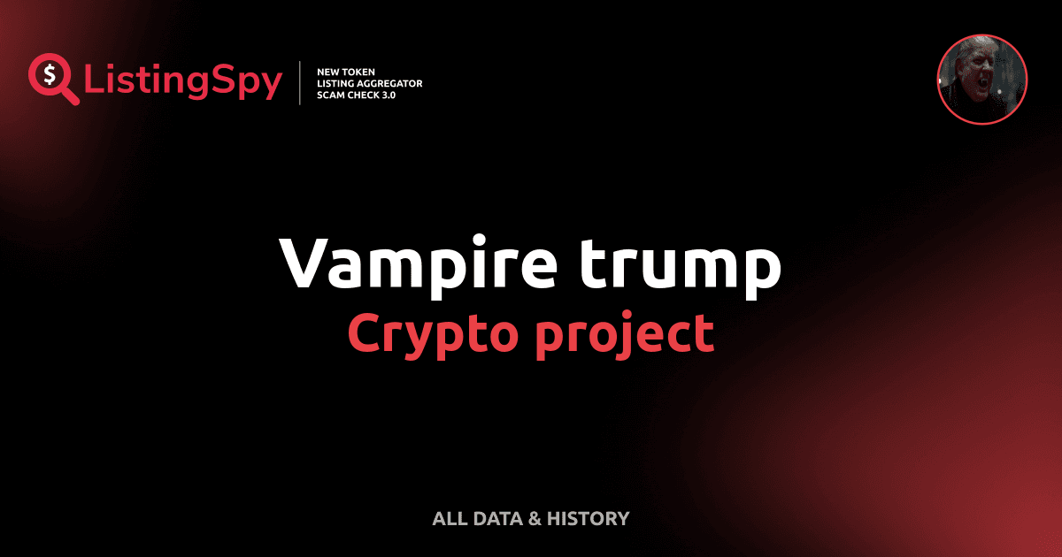 Vampire trump crypto project: TRUMPIRE token listings, events, analysis ...