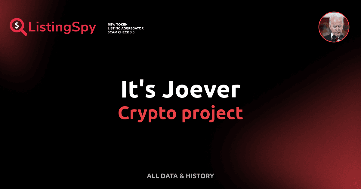 It's Joever crypto project: JOEVER token listings, events, analysis ...