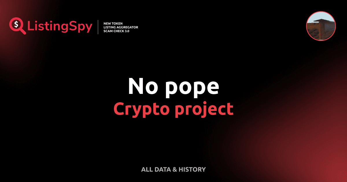 No pope crypto project: NOPE token listings, events, analysis | ListingSpy
