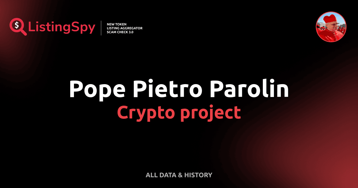 Pope Pietro Parolin crypto project: LEONXIV token listings, events ...