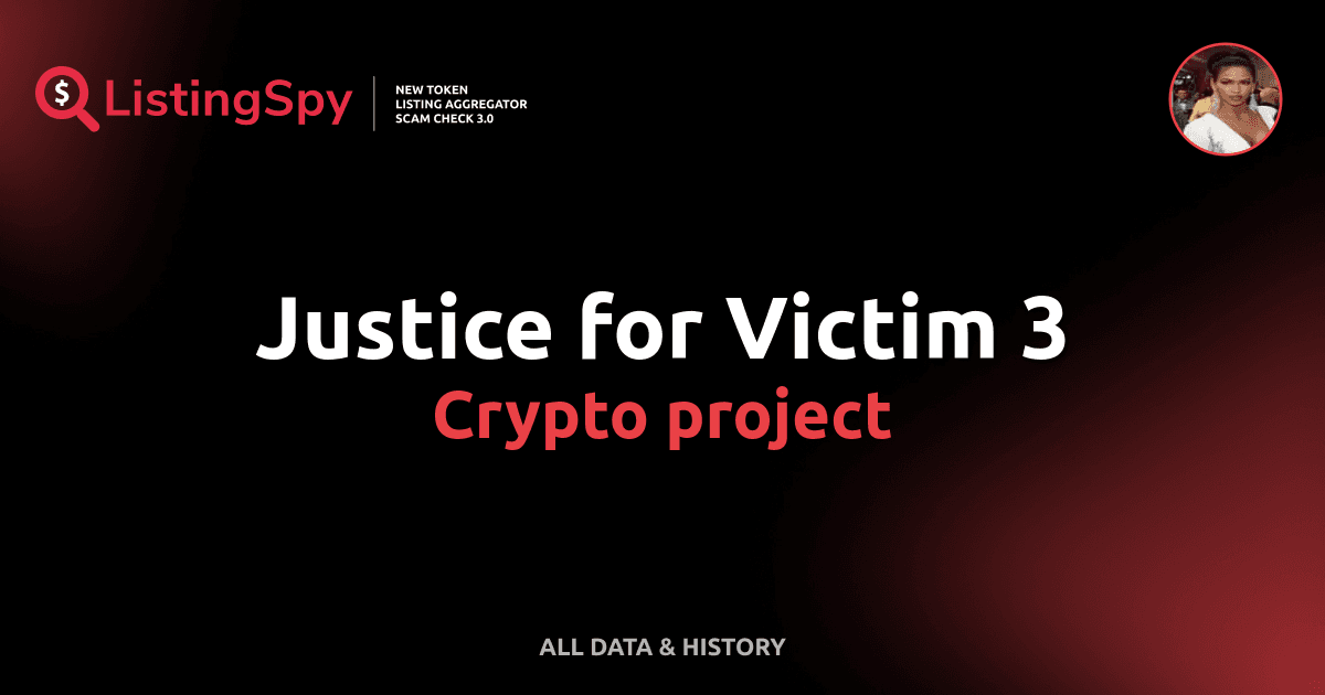 Justice for Victim 3 crypto project: Victim 3 token listings, events ...