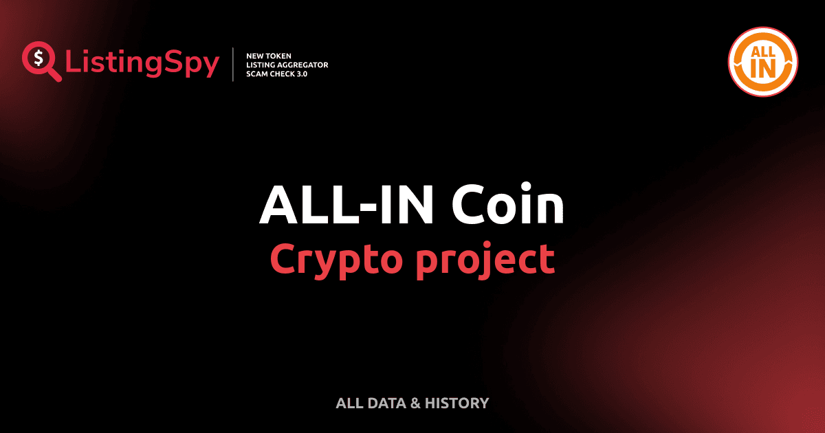 ALL-IN Coin crypto project: AI token listings, events, analysis ...