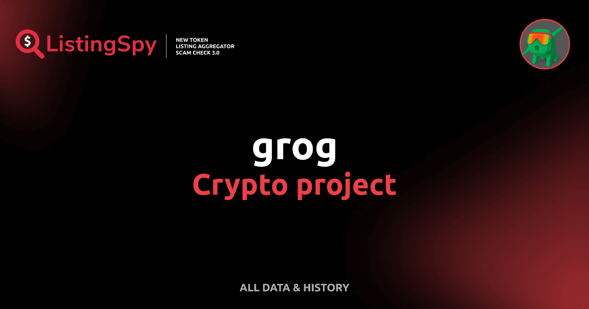 grog crypto project: grog token listings, events, analysis | ListingSpy