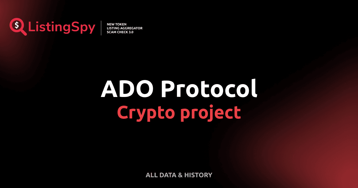 ADO Protocol crypto project: ADO token listings, events, analysis ...