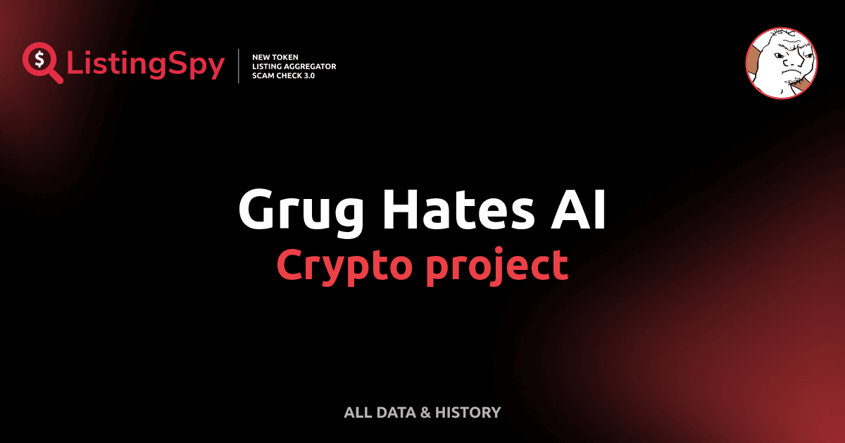 Grug Hates AI crypto project: grug token listings, events, analysis ...