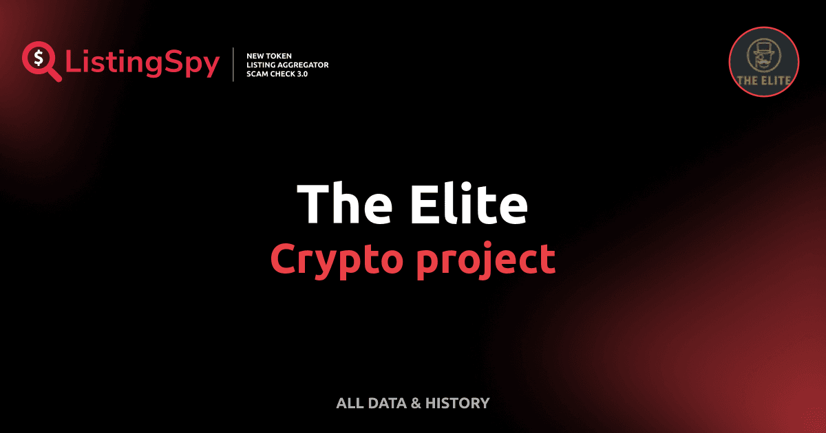 The Elite crypto project: ELITE token listings, events, analysis | ListingSpy