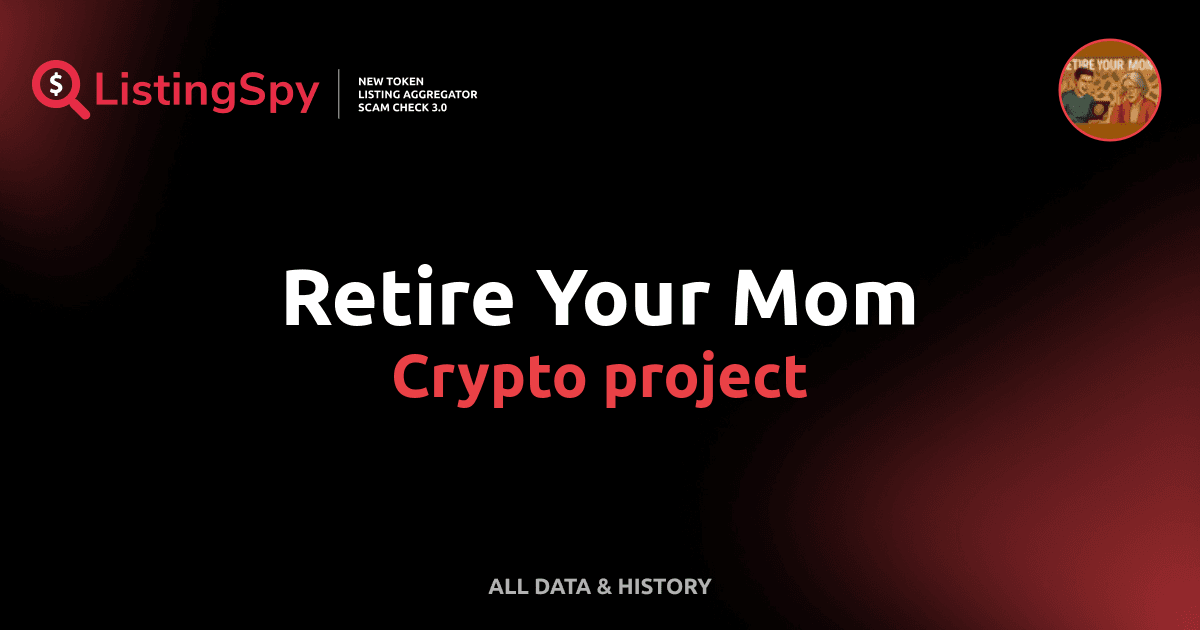 Retire Your Mom crypto project: RYM token listings, events, analysis ...