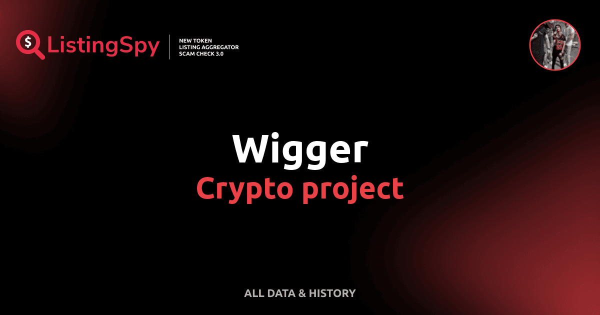 Wigger crypto project: Wigger token listings, events, analysis | ListingSpy