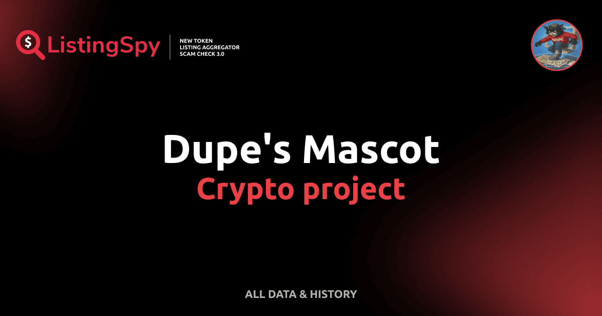 Dupe's Mascot crypto project: Copy token listings, events, analysis ...