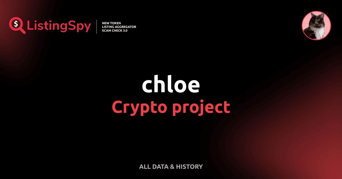chloe crypto project: chloe token listings, events, analysis | ListingSpy
