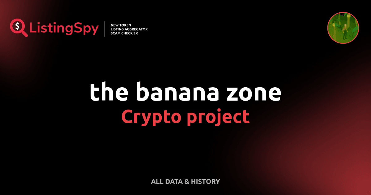 the banana zone crypto project: banana token listings, events, analysis ...