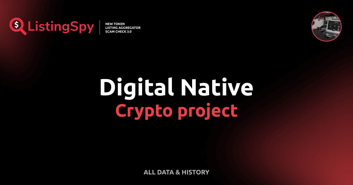Digital Native crypto project: Native token listings, events, analysis ...