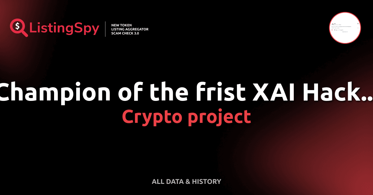 Champion of the frist XAI Hack... crypto project: BYO token listings, events, analysis | ListingSpy