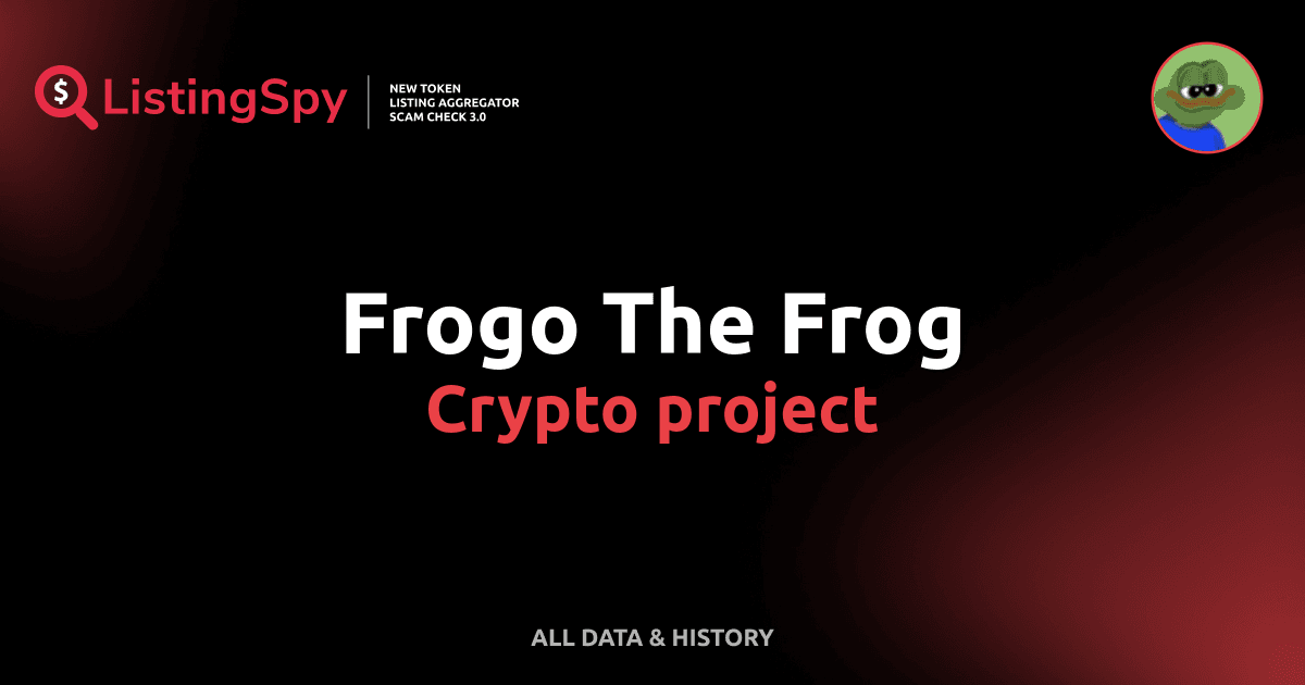 Frogo The Frog crypto project: FROGO token listings, events, analysis | ListingSpy