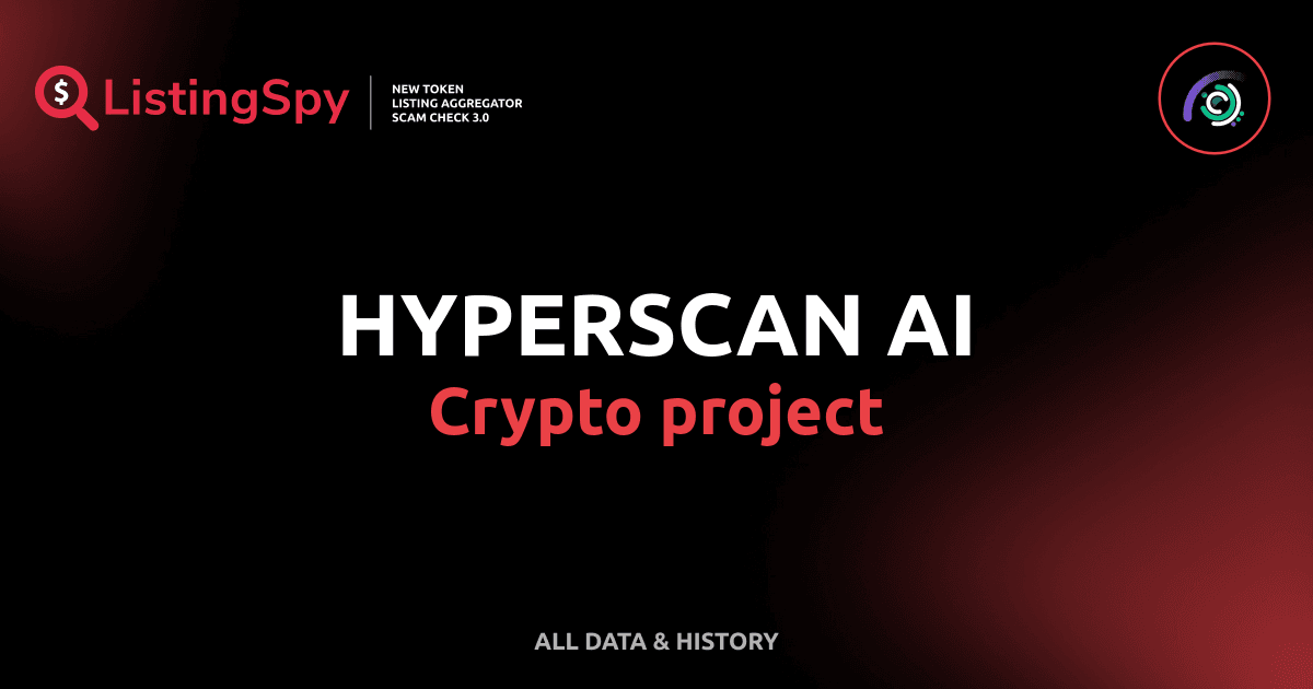 HYPERSCAN AI crypto project: HYPER token listings, events, analysis ...