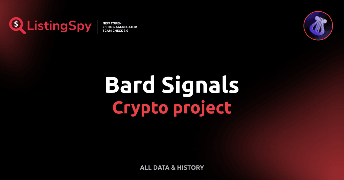 Bard Signals crypto project: BARD token listings, events, analysis ...
