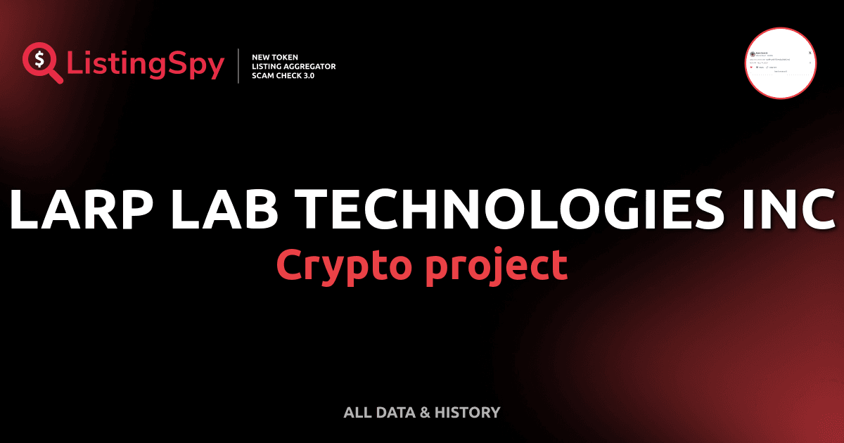 LARP LAB TECHNOLOGIES INC crypto project: LARP token listings, events, analysis | ListingSpy