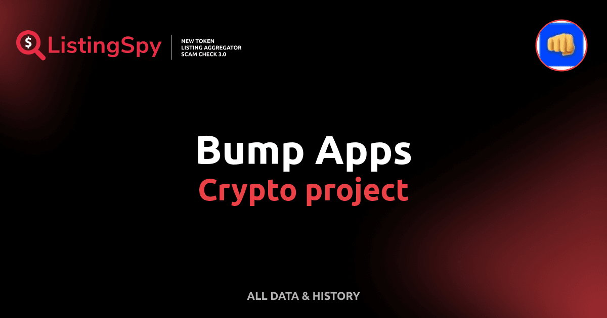 Bump Apps crypto project: BUMP token listings, events, analysis | ListingSpy