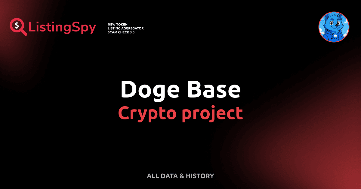 Doge Base crypto project: DOGEBASE token listings, events, analysis | ListingSpy