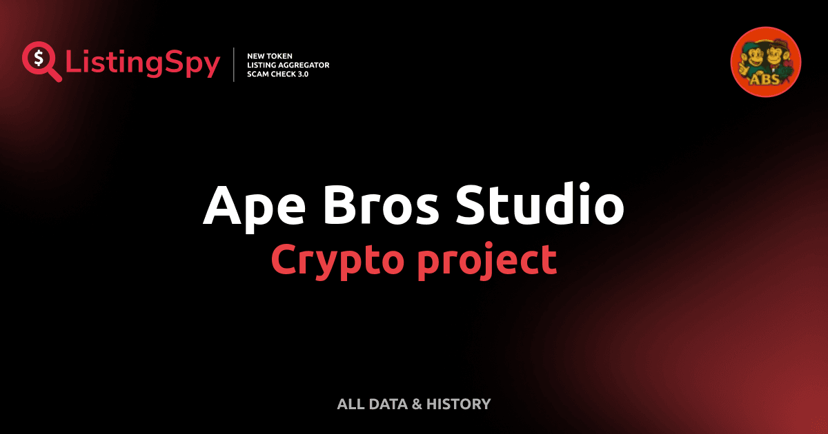 Ape Bros Studio crypto project: ABS token listings, events, analysis ...