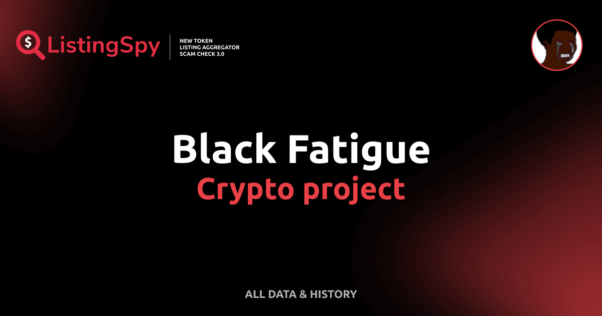 Black Fatigue crypto project: FATIGUE token listings, events, analysis ...