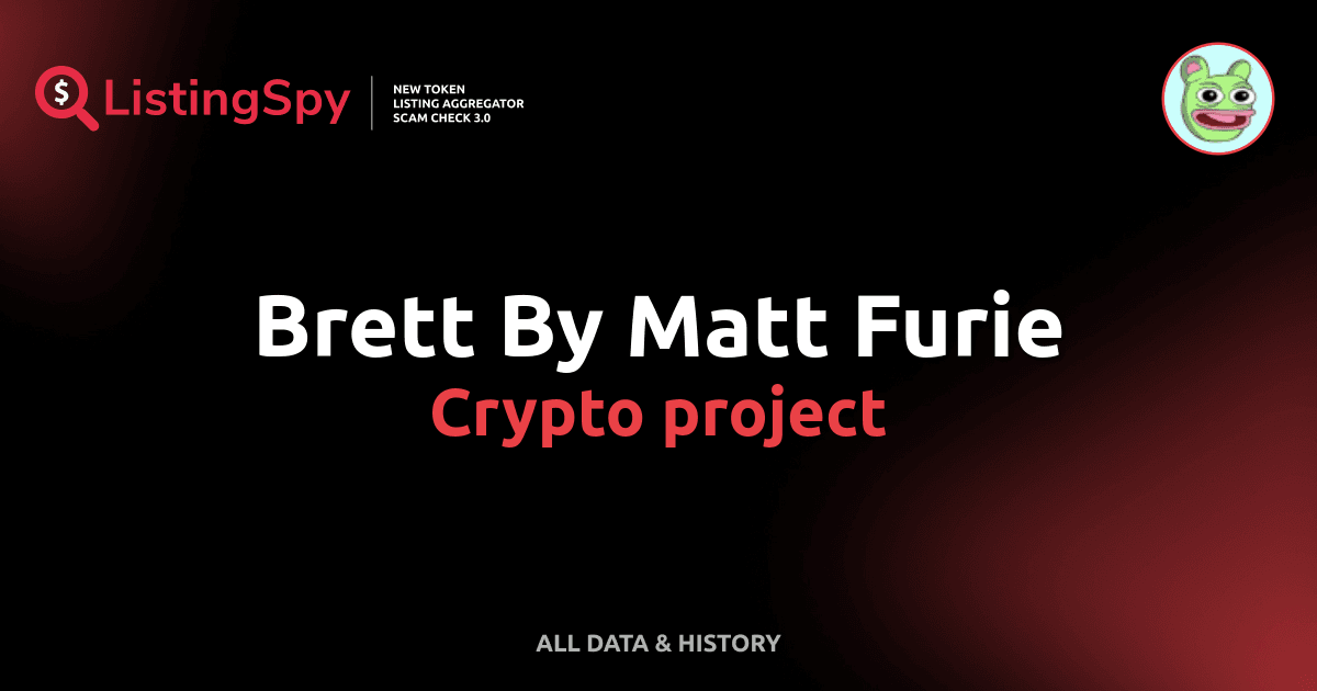 Brett By Matt Furie crypto project: BRETT token listings, events ...