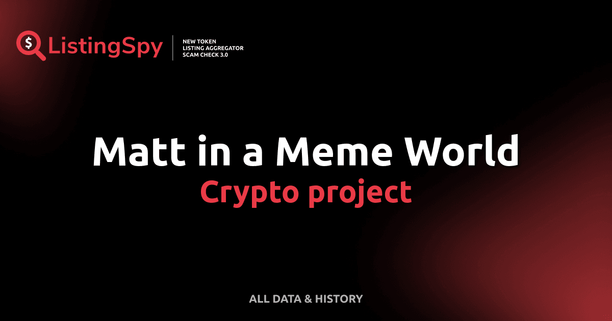 Matt in a Meme World crypto project: MMW token listings, events ...