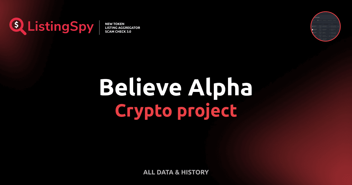 Believe Alpha crypto project: TICKER token listings, events, analysis | ListingSpy