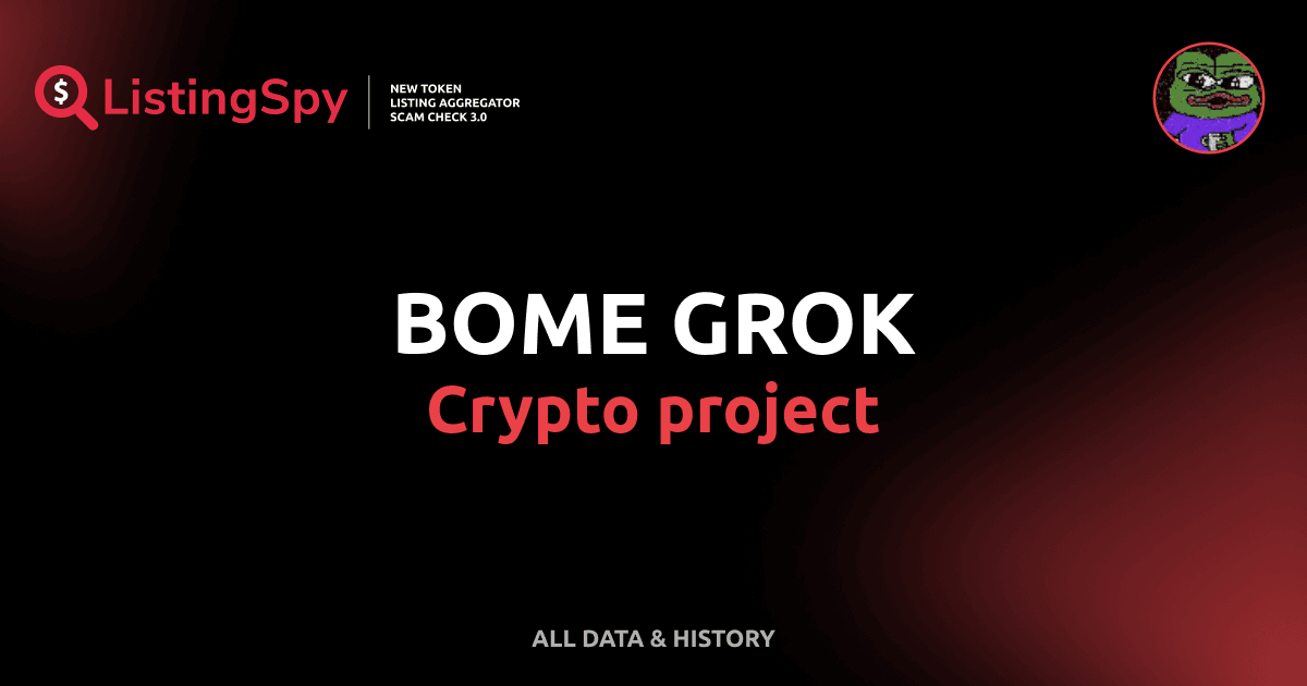 BOME GROK crypto project: GROK token listings, events, analysis ...