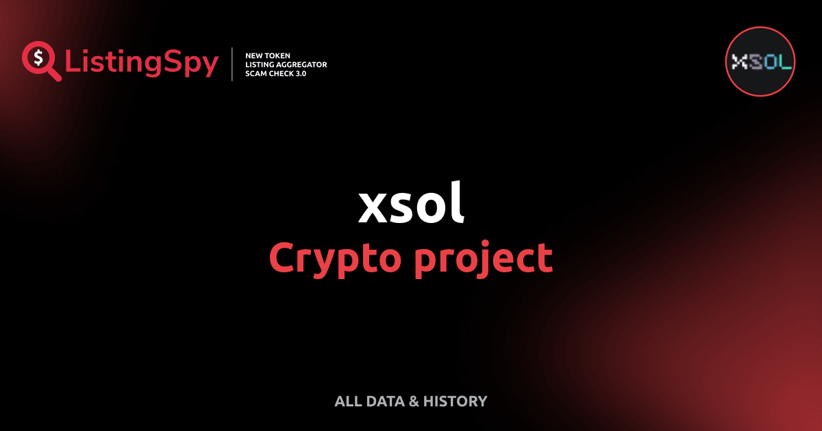 xsol crypto project: XSOL token listings, events, analysis | ListingSpy