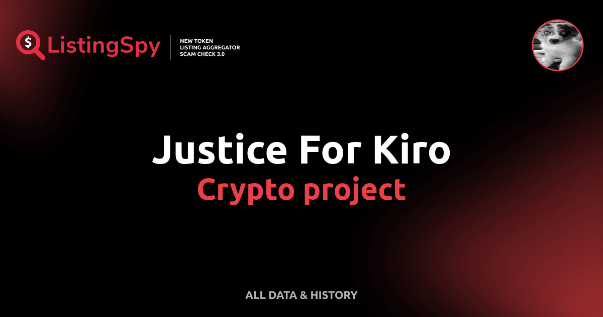 Justice For Kiro crypto project: Kiro token listings, events, analysis | ListingSpy