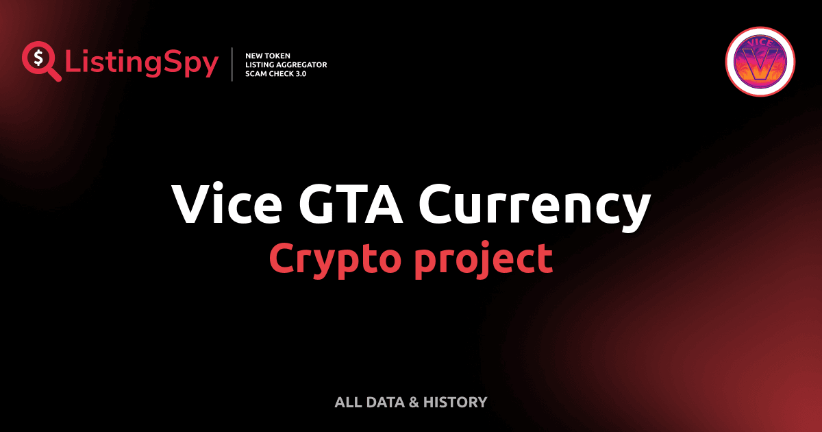 Vice GTA Currency crypto project: VICE token listings, events, analysis ...