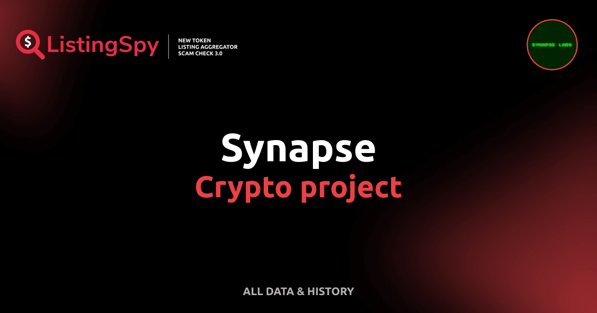 Synapse crypto project: SYNAPSE token listings, events, analysis | ListingSpy