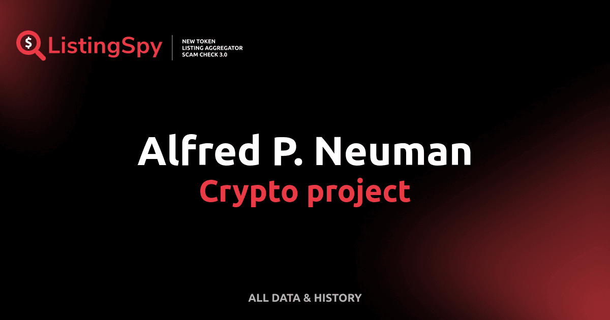 Alfred P. Neuman crypto project: ALFRED token listings, events ...