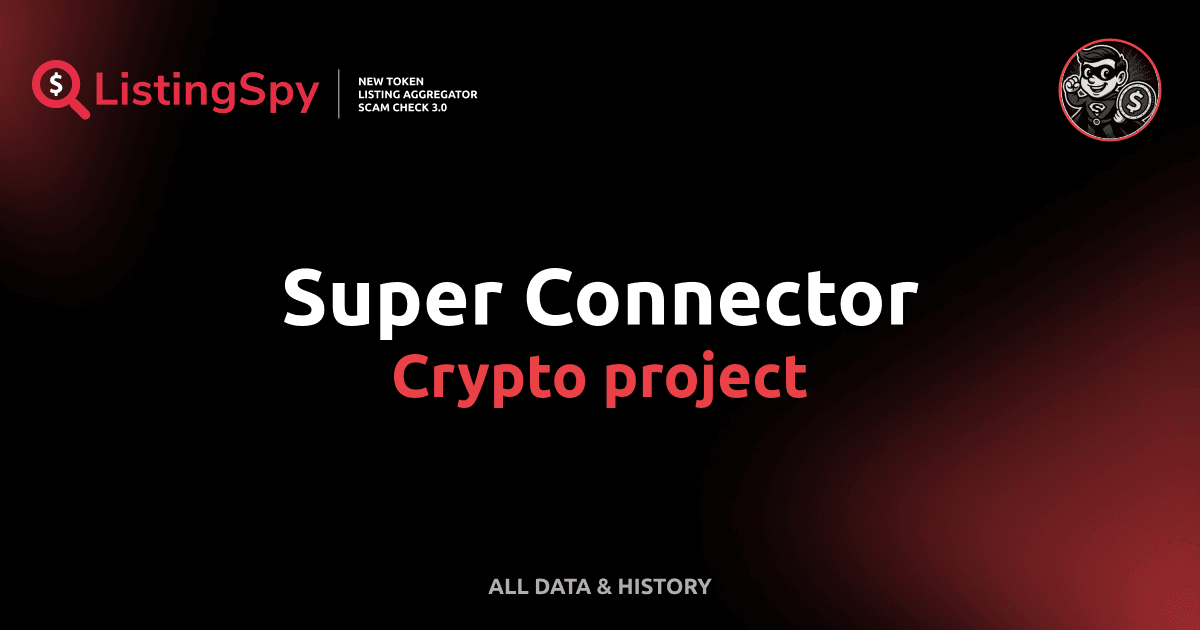 Super Connector crypto project: SUPER token listings, events, analysis ...