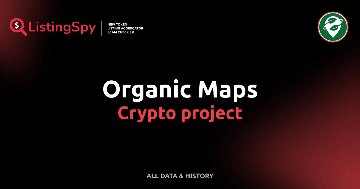 Organic Maps crypto project: MAPS token listings, events, analysis | ListingSpy