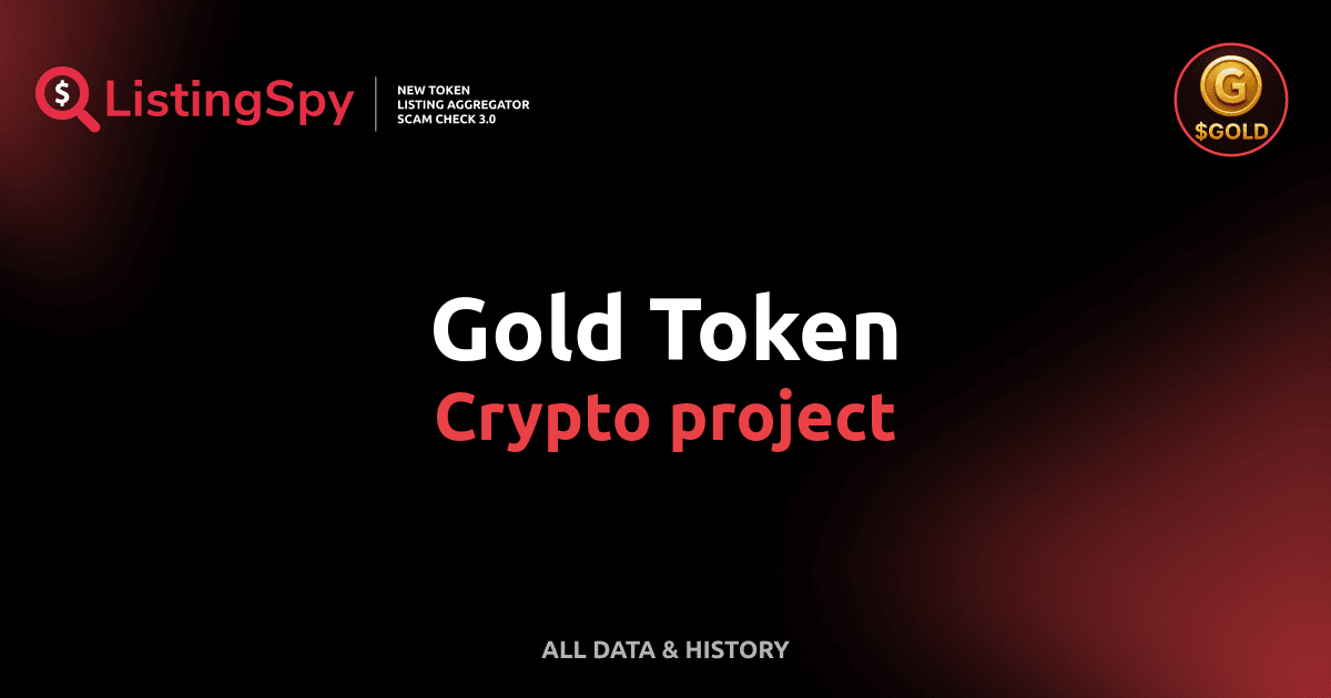 Gold Token crypto project: GOLD token listings, events, analysis ...
