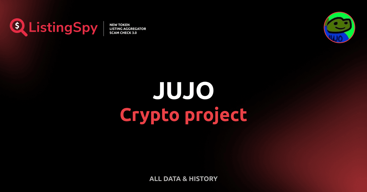 JUJO crypto project: JUJO token listings, events, analysis | ListingSpy