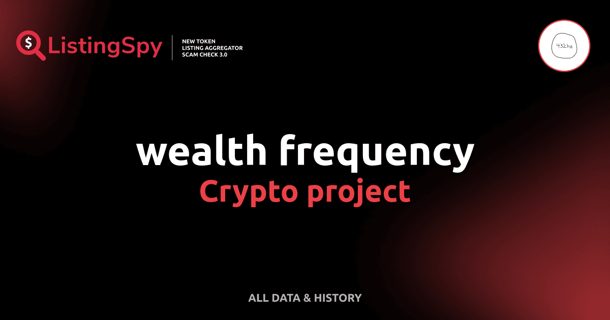 wealth frequency crypto project: 432hz token listings, events, analysis ...