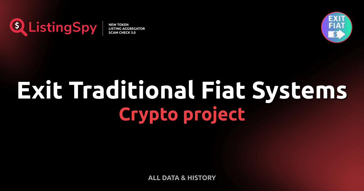 Exit Traditional Fiat Systems crypto project: ETFs token listings ...