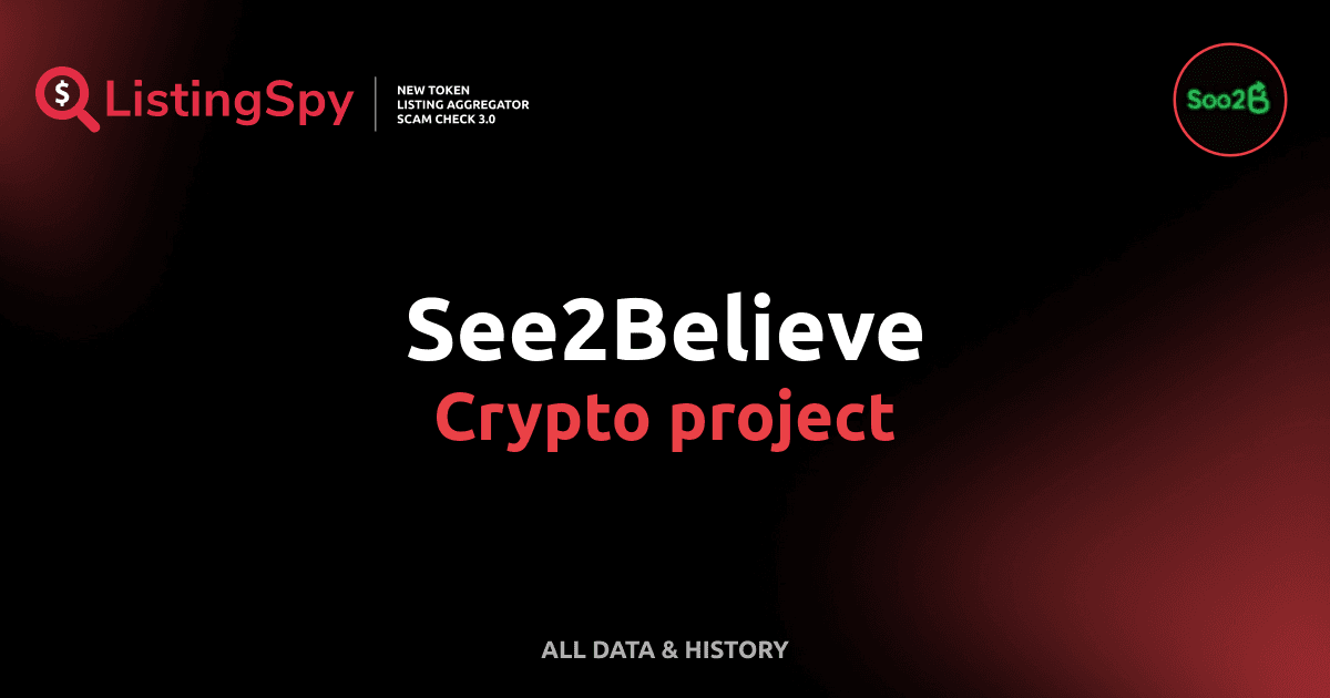 See2Believe crypto project: S2B token listings, events, analysis | ListingSpy